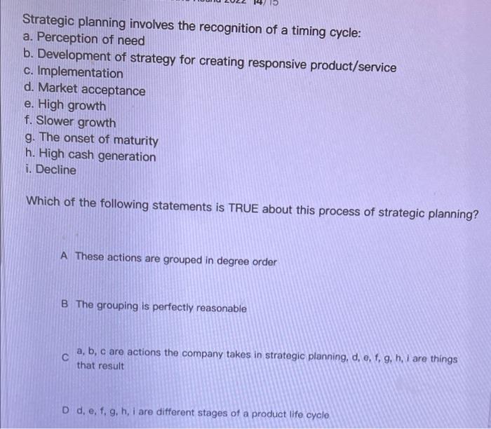 Solved Strategic planning involves the recognition of a | Chegg.com