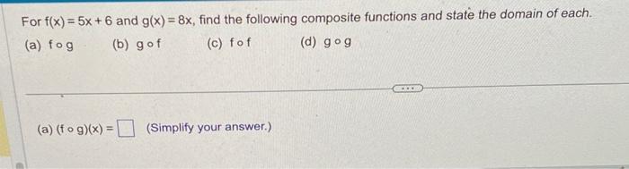 Solved For f(x)=5x+6 and g(x)=8x, find the following | Chegg.com