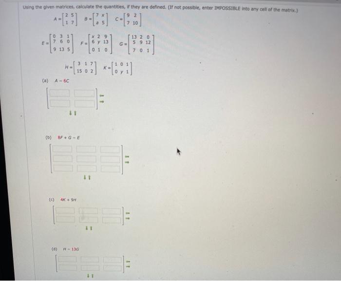 Solved Using the given matrices, calculate the quantities, | Chegg.com