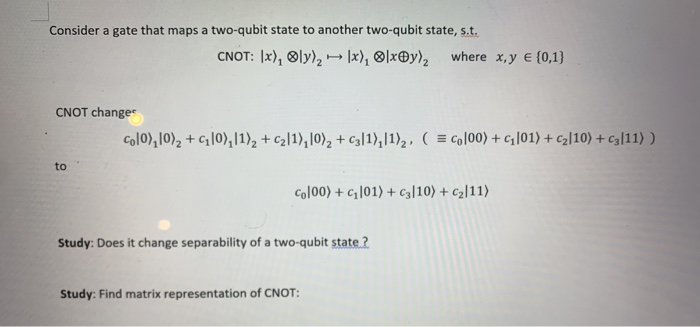 Solved Consider a gate that maps a two-qubit state to | Chegg.com