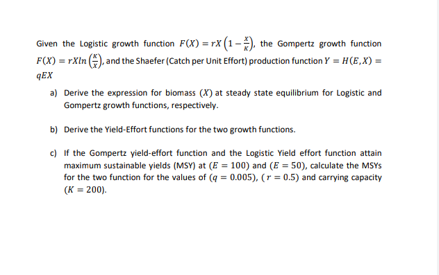 Solved Given the Logistic growth function F(X)=rX(1−KX), the | Chegg.com