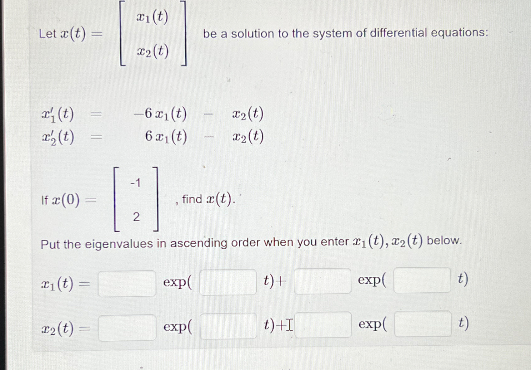Solved Let x(t)=[x1(t)x2(t)] ﻿be a solution to the system of | Chegg.com