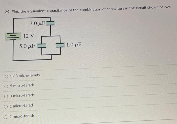Solved 29. Find the equivalent capacitance of the | Chegg.com