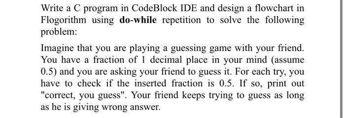 Solved Write A C Program In Codeblock Ide And Design A