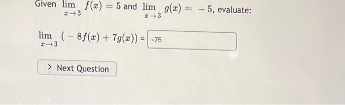 Solved Given limx→3f(x)=5 and limx→3g(x)=−5, | Chegg.com