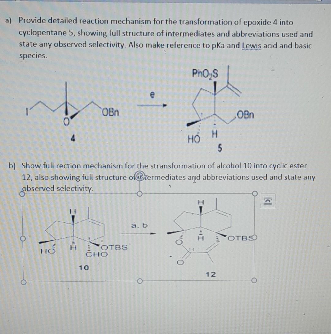 Solved a) Provide detailed reaction mechanism for the | Chegg.com