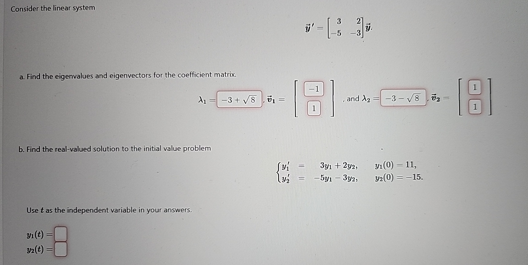 Solved Consider the linear systemvec(y)'=[32-5-3]vec(y)a. | Chegg.com