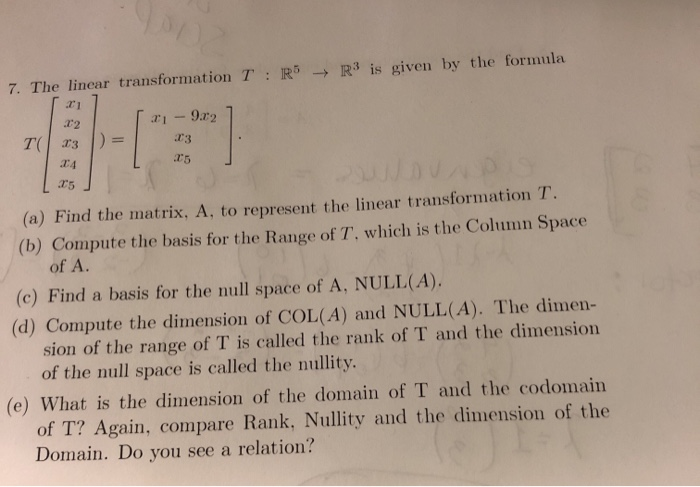 Solved 7. The linear transformation T : R5 → R3 is given by | Chegg.com