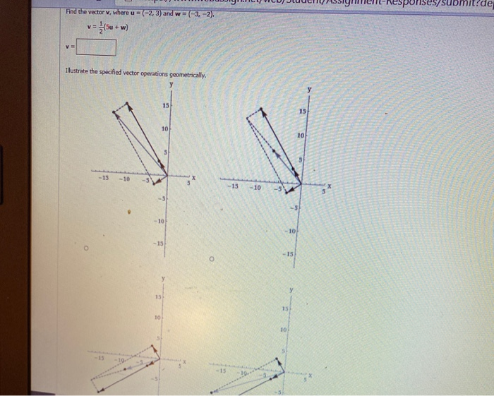 Solved Find the vector v, where - (-2,3) and w=63, -2). = | Chegg.com