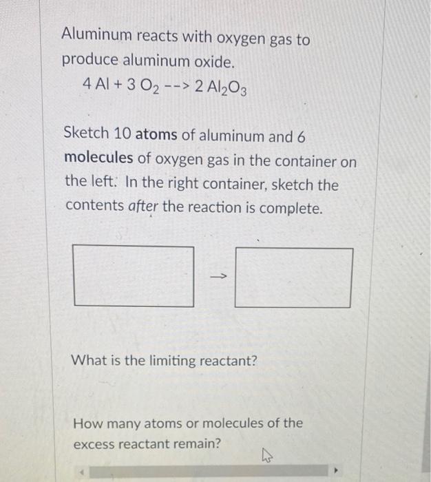 Solved Aluminum reacts with oxygen gas to produce aluminum | Chegg.com