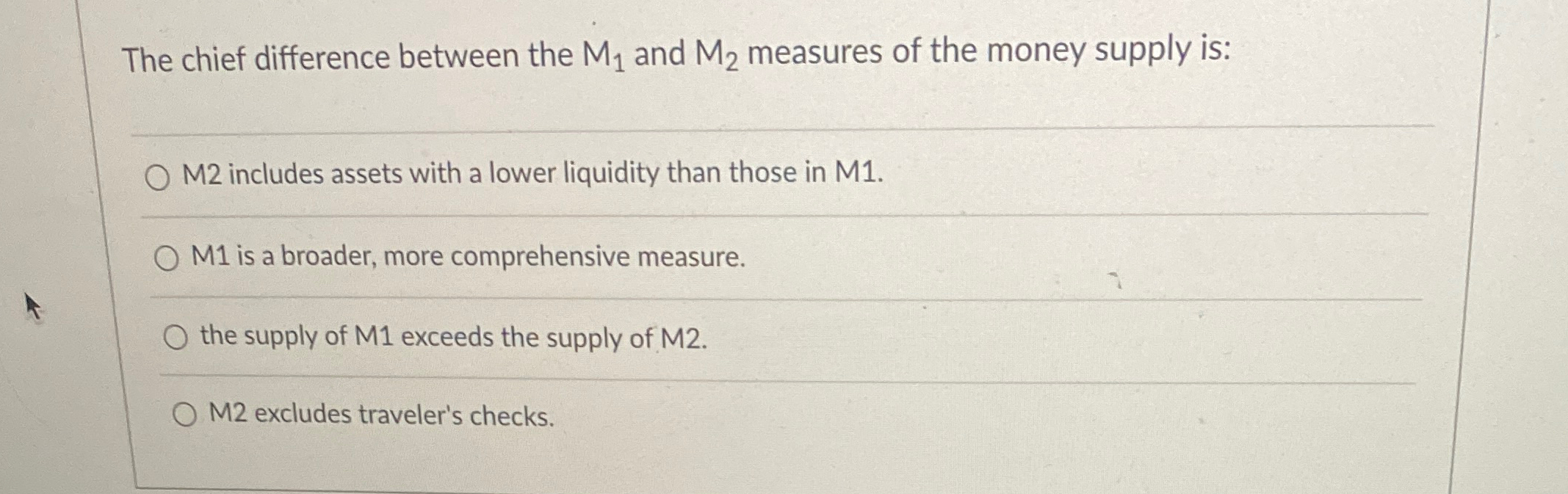 Solved The chief difference between the M1 ﻿and M2 ﻿measures | Chegg.com