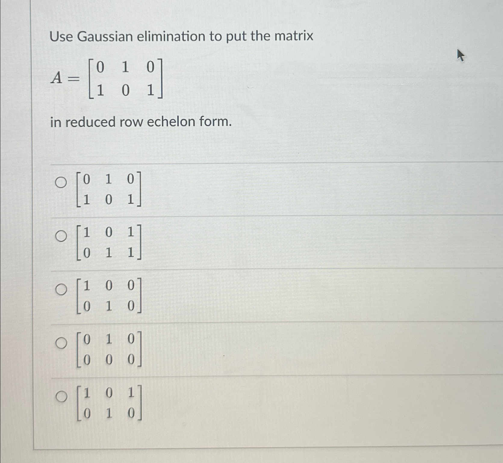 Solved Use Gaussian elimination to put the | Chegg.com