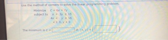 Solved Use the method of corners to solve the linear | Chegg.com