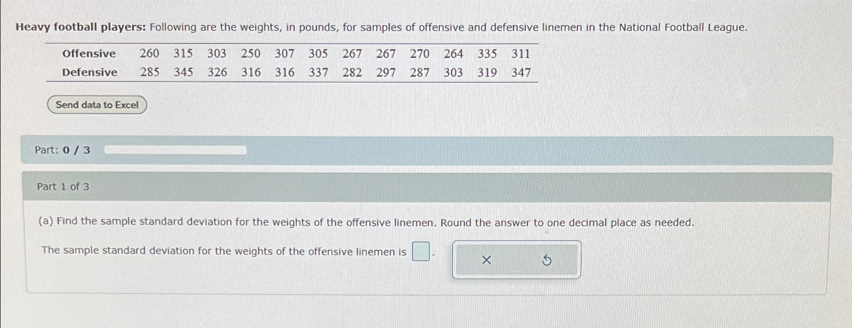Solved Heavy football players: Following are the weights, in | Chegg.com