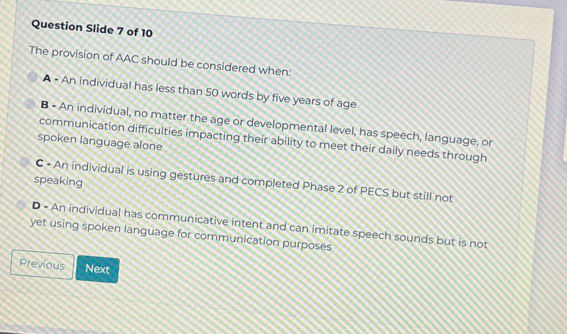 Solved Question Slide 7 ﻿of 10The provision of AAC should be | Chegg.com
