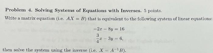 Solved Problem 4. Solving Systems of Equations with | Chegg.com