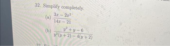 Solved 32. Simplify completely. (a) 14x−213x−2x2 (b) | Chegg.com