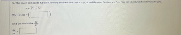 Solved For the given composite function, identify the inner | Chegg.com