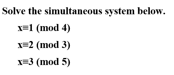 Solved I know the answer is 53 (mod 60), ﻿I just need to see | Chegg.com