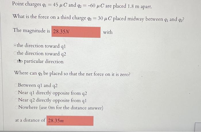 Solved Point charges q1=45μC and q2=−60μC are placed 1.8 m | Chegg.com