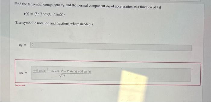Solved Find The Tangential Component At And The Normal