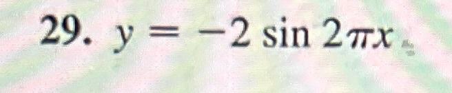 Solved Graph each function over a two-period interval. Give | Chegg.com