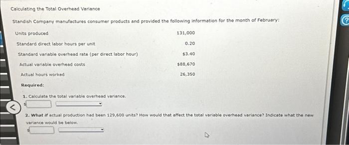 Solved Calculating the Total Overhead Variance Standish | Chegg.com