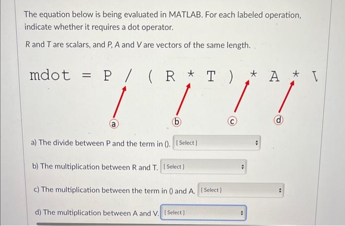 Solved The equation below is being evaluated in MATLAB. For | Chegg.com