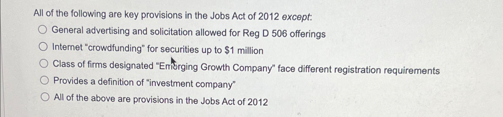 Solved All of the following are key provisions in the Jobs | Chegg.com