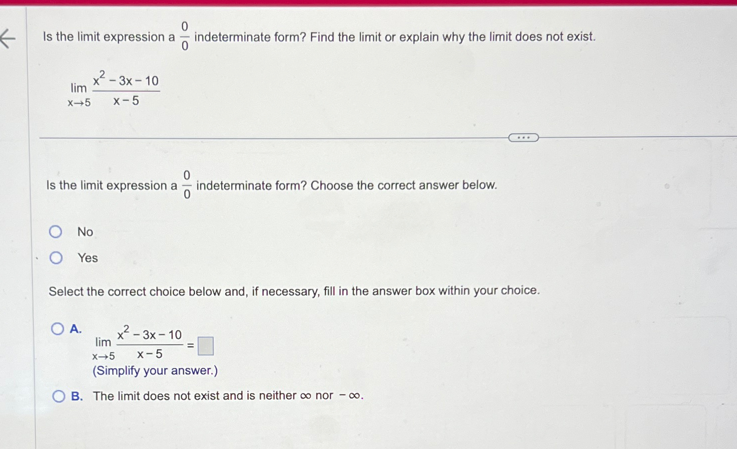 Solved Is the limit expression a 00 ﻿indeterminate form? | Chegg.com