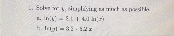 Solved 1. Solve for y, simplifying as much as possible: a. | Chegg.com