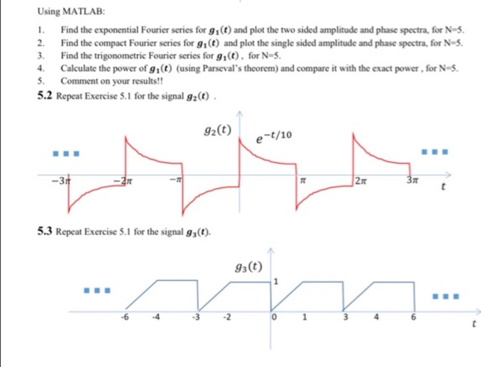 Using MATLAB: 1. Find the exponential Fourier series | Chegg.com