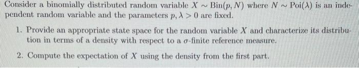 Solved Consider a binomially distributed random variable | Chegg.com