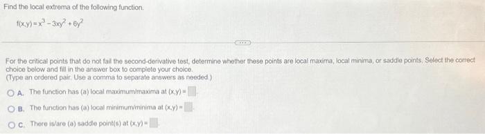 Solved Find the local extrema of the following function. | Chegg.com
