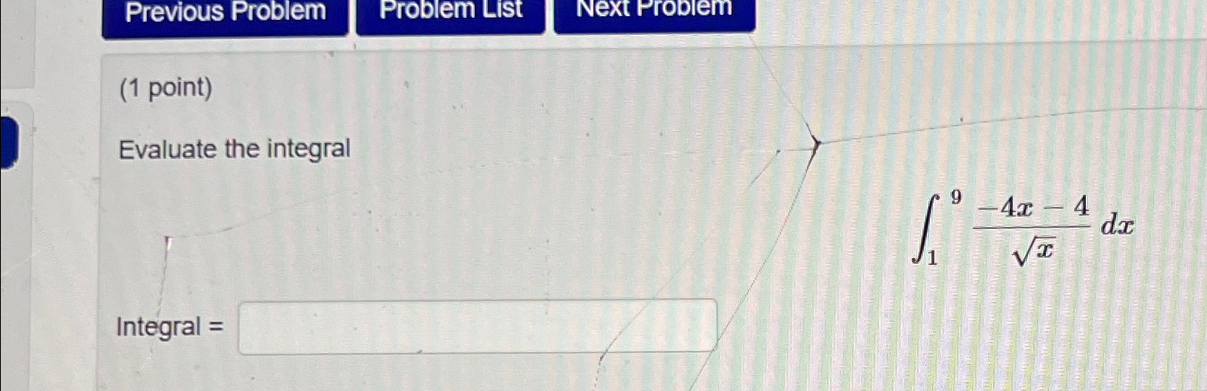Solved Previous ProblemProblem List(1 point)Evaluate the | Chegg.com Solved Previous ProblemProblem List(1 point)Evaluate the | Chegg.com