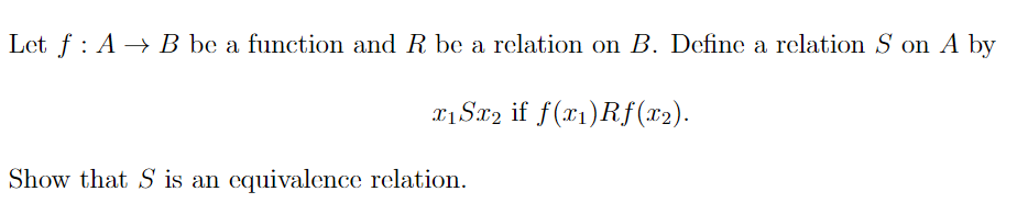 Solved Let f:A→B ﻿be a function and R ﻿be a relation on B. | Chegg.com
