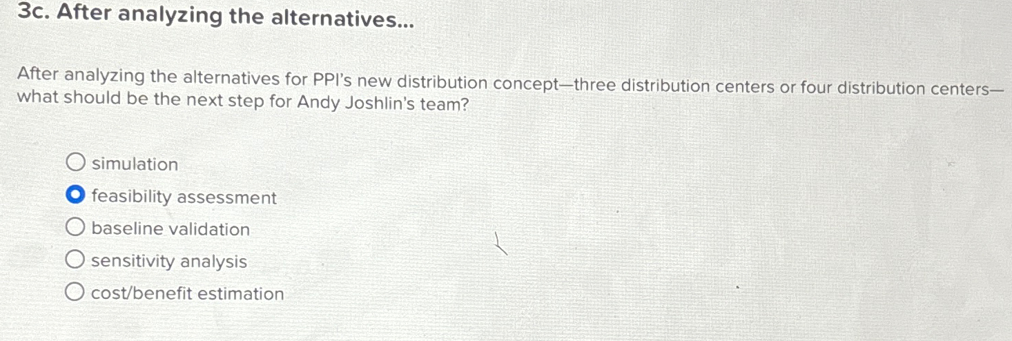 Solved 3c. ﻿After analyzing the alternatives...After | Chegg.com