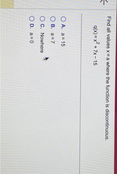 Solved Find all values x=a where the function is | Chegg.com Solved Find all values x=a where the function is | Chegg.com