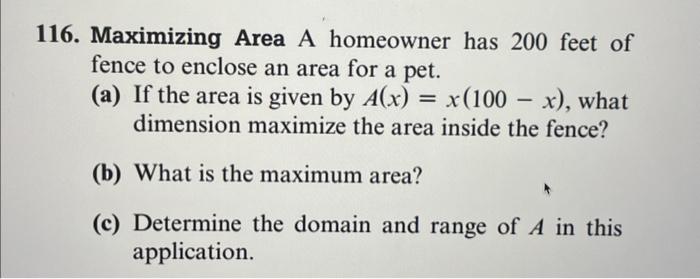 Solved 116. Maximizing Area A homeowner has 200 feet of | Chegg.com