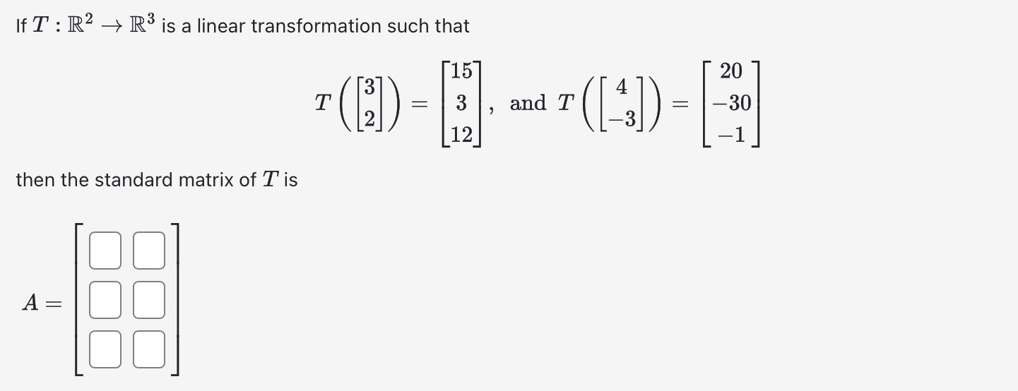 Solved If T:R2→R3 ﻿is a linear transformation such | Chegg.com