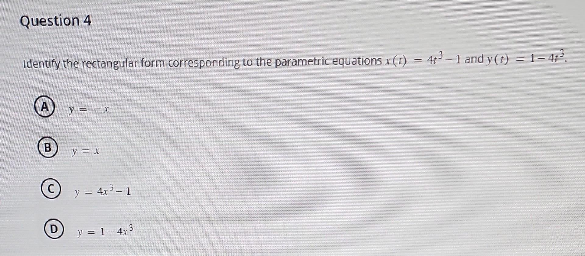 Solved Identify the rectangular form corresponding to the | Chegg.com