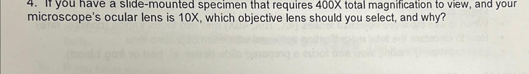 Solved If you have a slide-mounted specimen that requires | Chegg.com