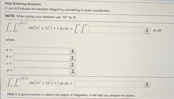 Solved Help Entering Answers (1 point) Evaluate the iterated | Chegg.com