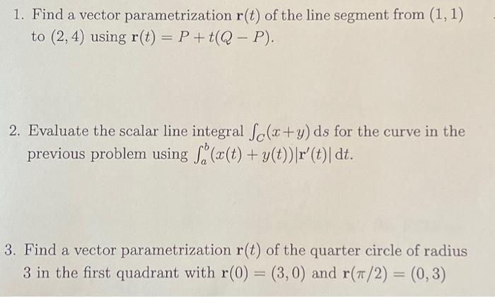 Solved 1) Find the vector parametrization r(t) of the line | Chegg.com
