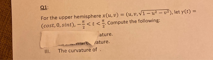 Solved Q1: For the upper hemisphere x(u, v) = (u,v, V1 -22 - | Chegg.com