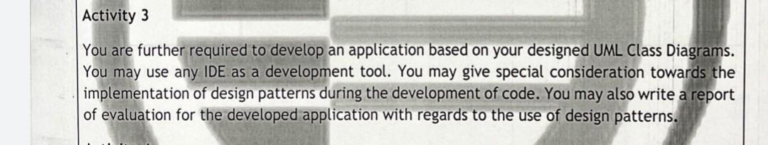 Solved Activity 3 You are further required to develop an | Chegg.com