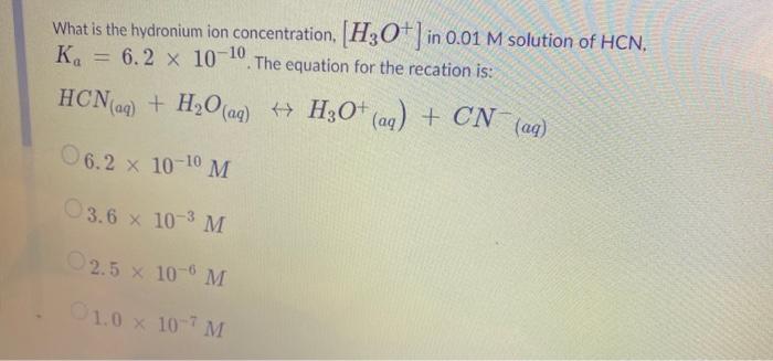 Solved ++ H3O+ (aq) + CN (aq) What is the hydronium ion | Chegg.com
