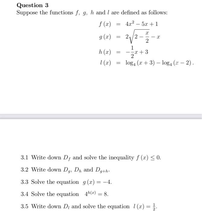 Solved Question 3 Suppose the functions f,g,h and l are | Chegg.com