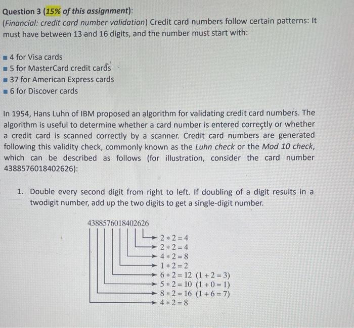 Solved def isvalid(number): def sum0fDoubleEvenPlace | Chegg.com Solved def isvalid(number): def sum0fDoubleEvenPlace | Chegg.com