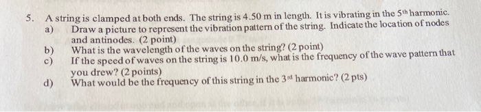 Solved 5. b) A string is clamped at both ends. The string is | Chegg.com